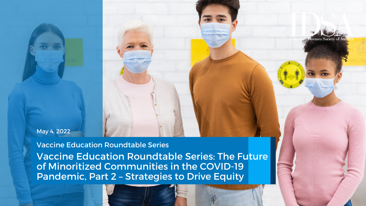 Vaccine Education Roundtable Series: The Future of Minoritized ...