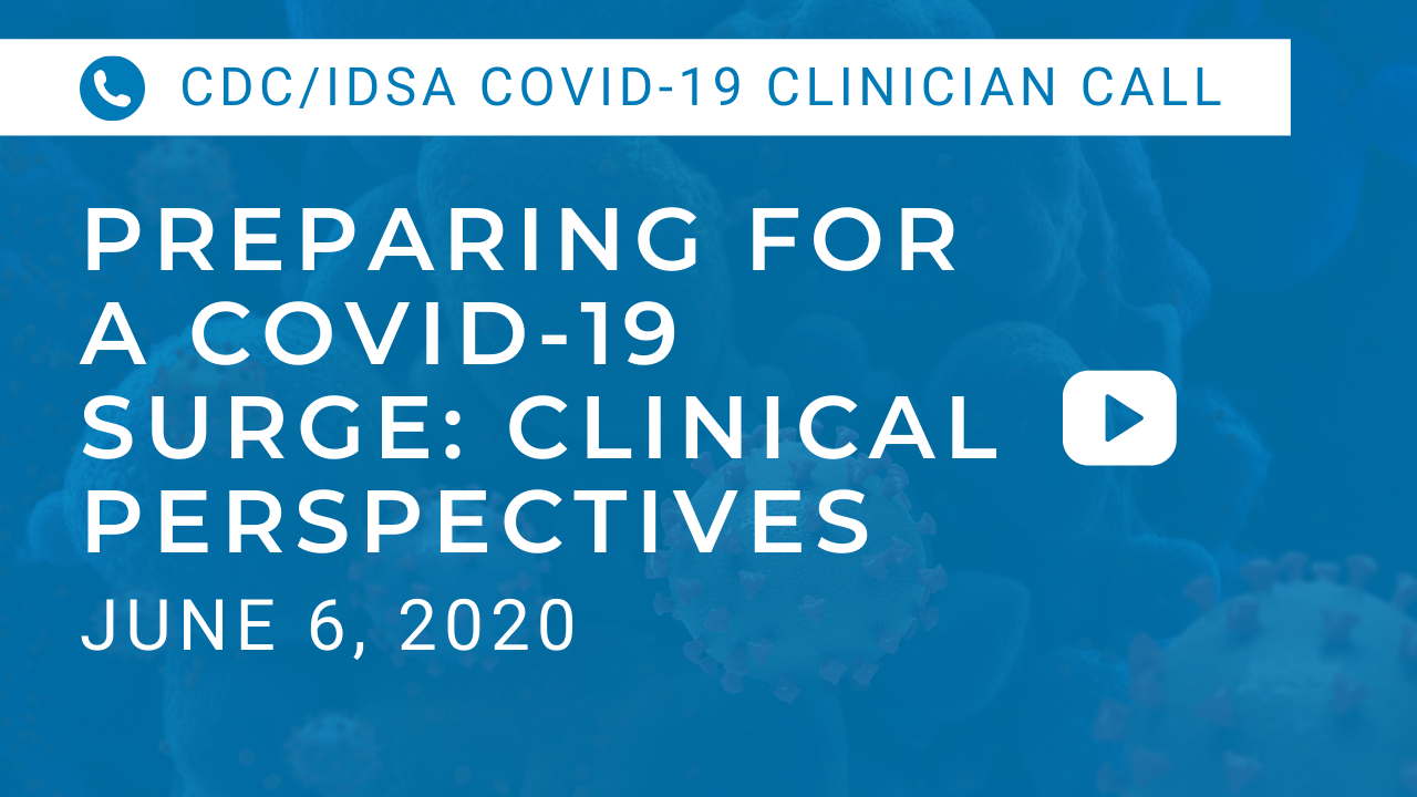 CDC/IDSA COVID-19 Clinician Call, June 6, 2020